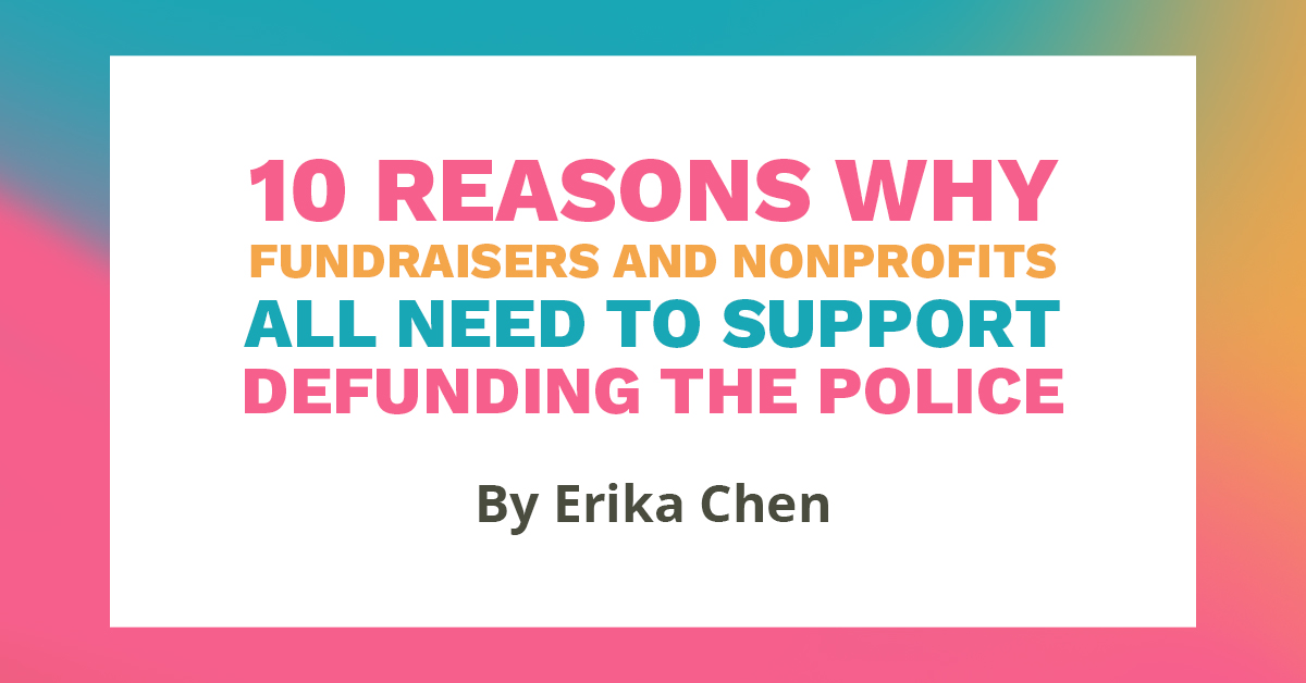 10 reasons why fundraisers and nonprofits all need to support defunding ...
