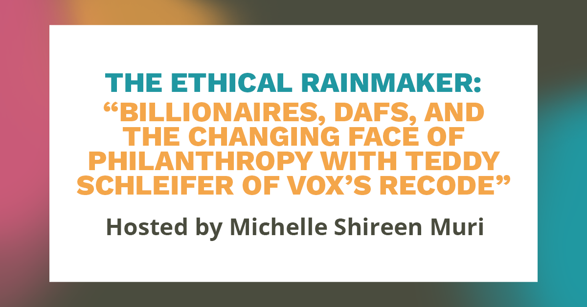 The Ethical Rainmaker: Billionaires, DAFs, and the Changing Face of ...