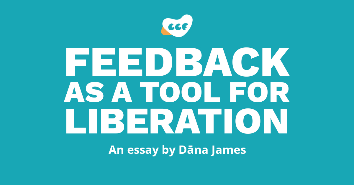 Feedback as a tool for liberation